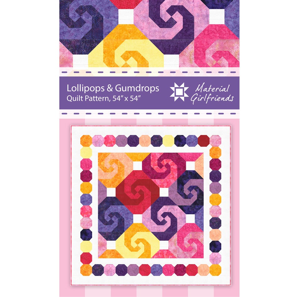 Lollipops & Gumdrops Quilt Pattern | Material Girlfriends Patterns
