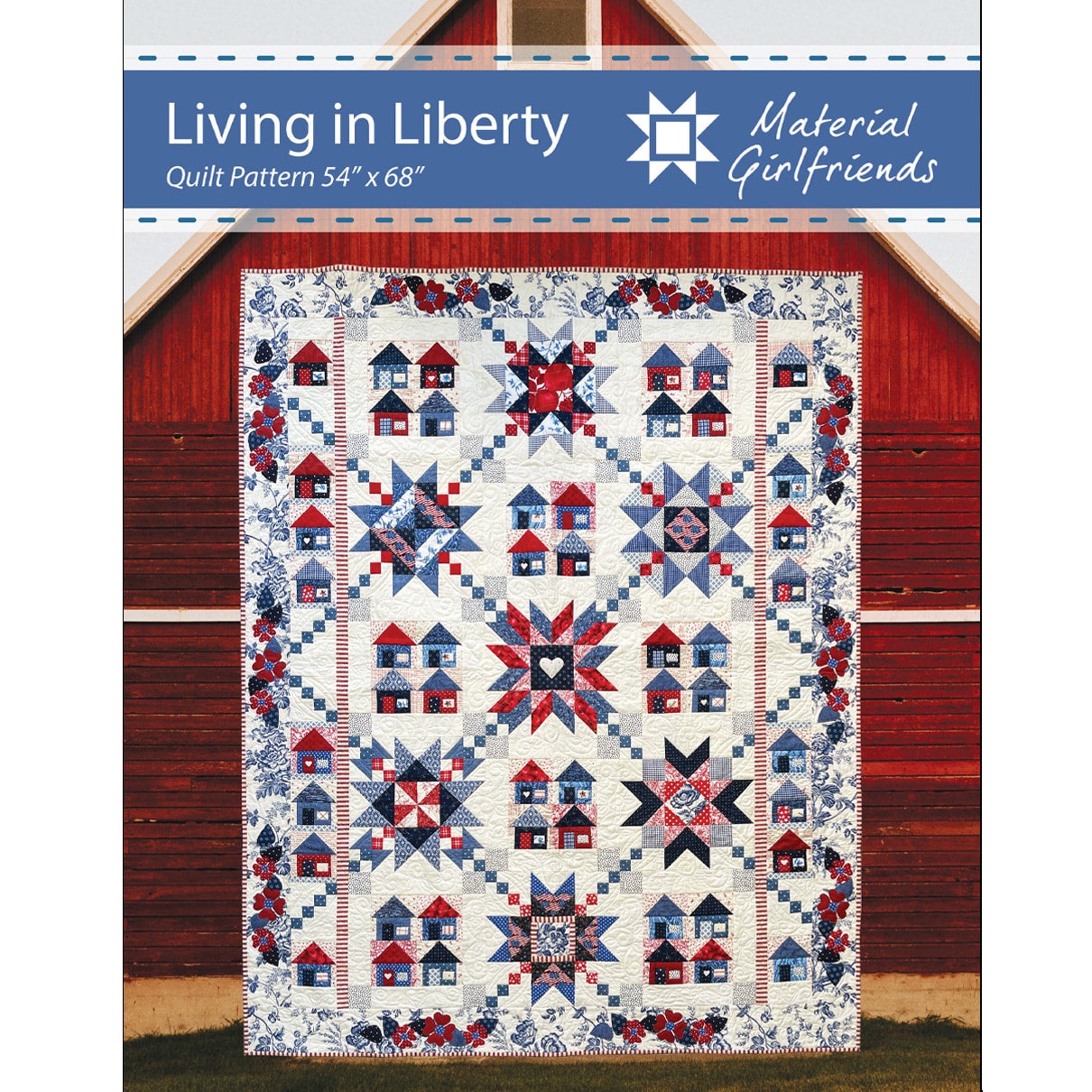 Living In Liberty Quilt pattern | Material Girlfriends Patterns