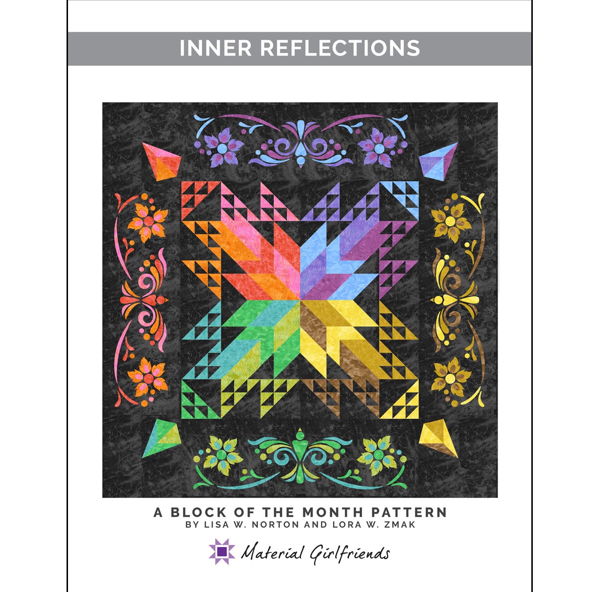 Inner Reflections Quilt Pattern | Material Girlfriends Patterns